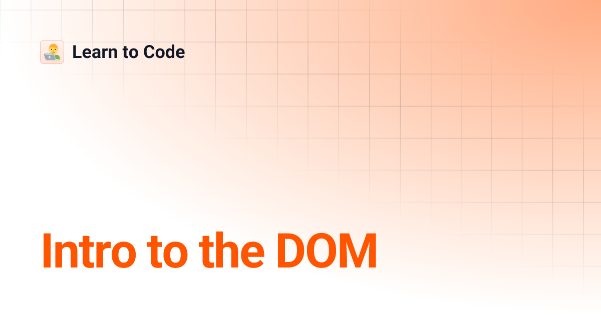 Intro to the DOM | Learn to Code